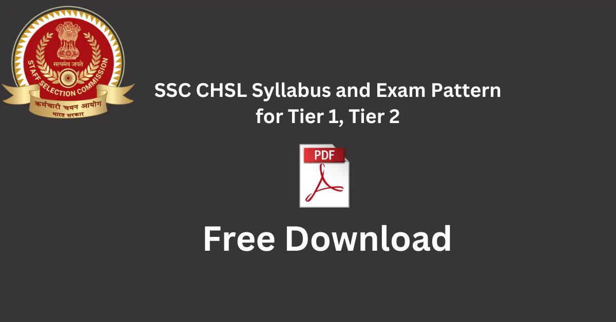 Ssc Chsl Syllabus And Exam Pattern For Tier 1 Tier 2 2024
